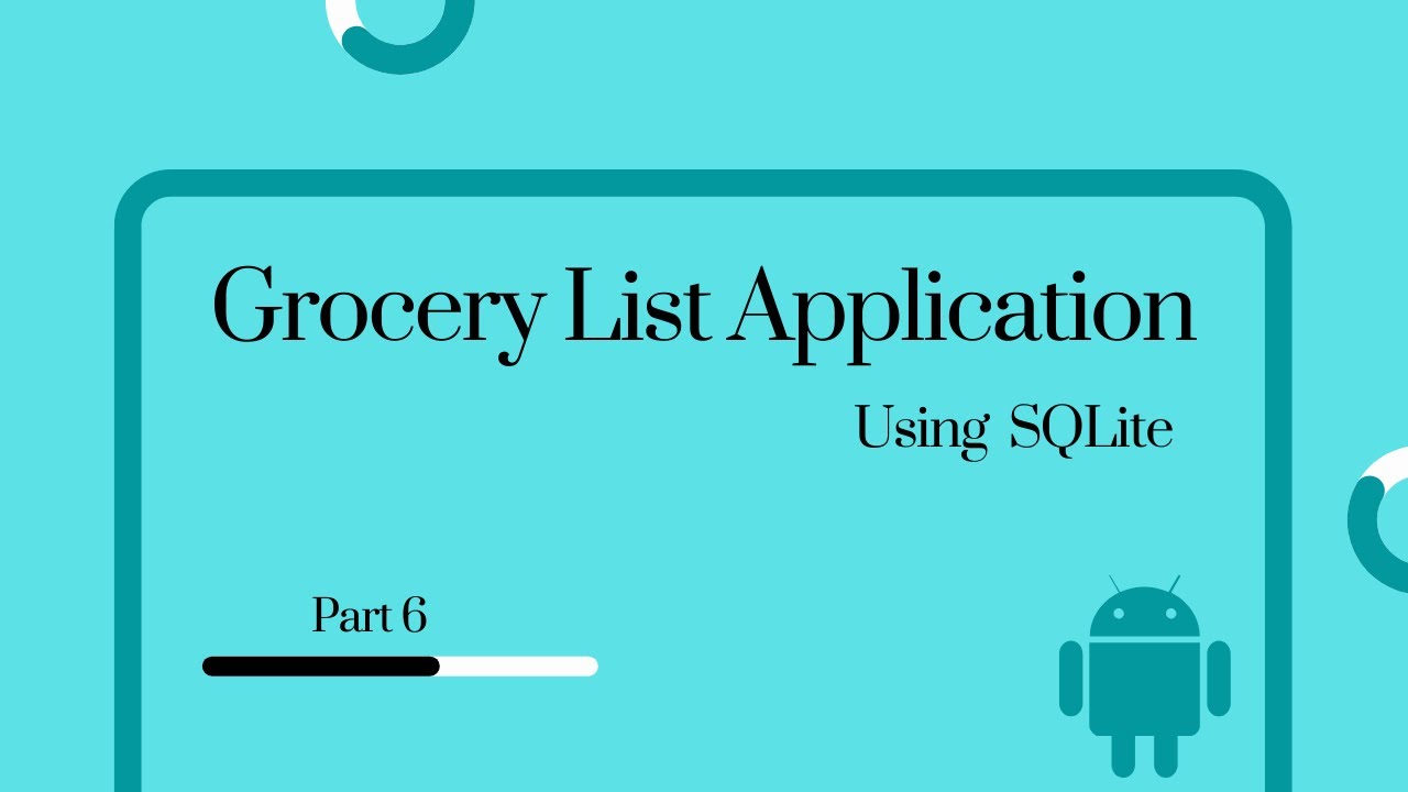 Android Studio | Grocery List application using SQLite Database - Part 6 #androidstudio