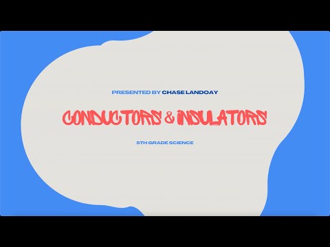 Conductors and Insulators - 5th Grade Science Experiment