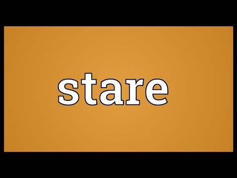 Stare Meaning