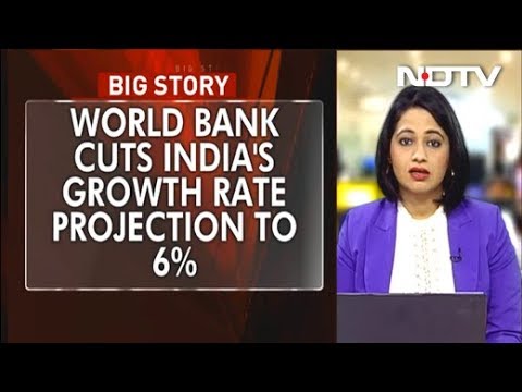 World Bank Cuts India's Growth Rate Projection To 6 Per Cent