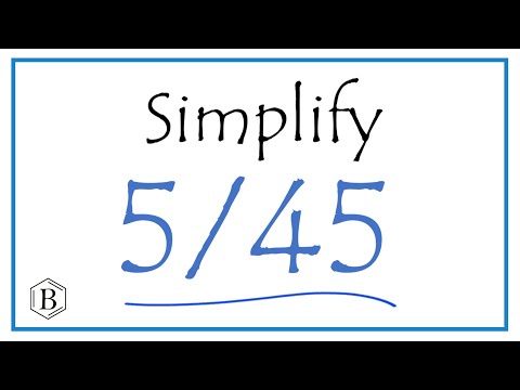 How to Simplify the Fraction 5/45