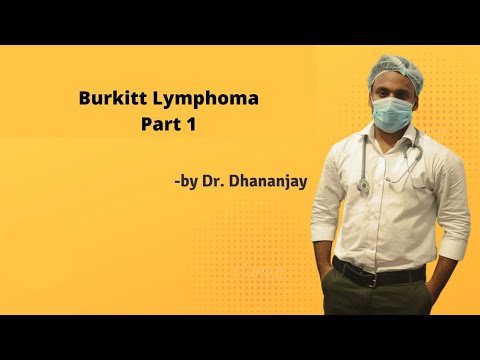 Burkitt Lymphoma Part 1