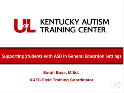 Supporting Students with ASD In General Education Settings