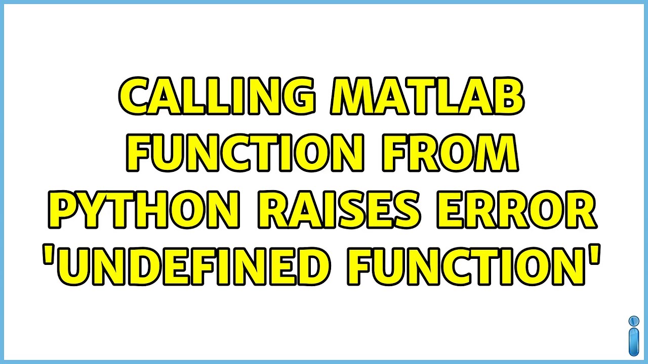 Calling MATLAB function from Python raises error 'undefined function'