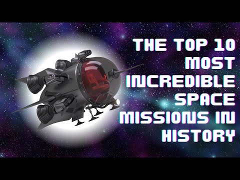 The Top 10 Most Incredible Space Missions in History – Helen Sams