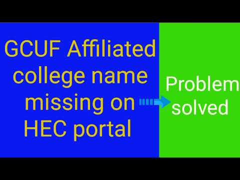 HEC portal not showing my Gcuf affiliated college name issue solved degree verification problem
