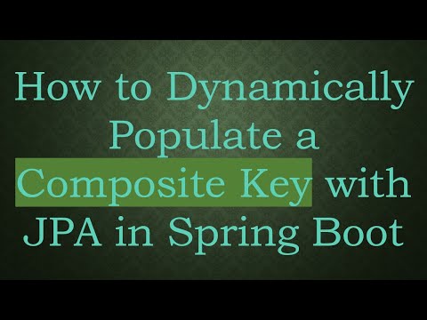 How to Dynamically Populate a Composite Key with JPA in Spring Boot