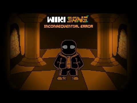 Wiki!Sans INCONSEQUENTIAL ERROR