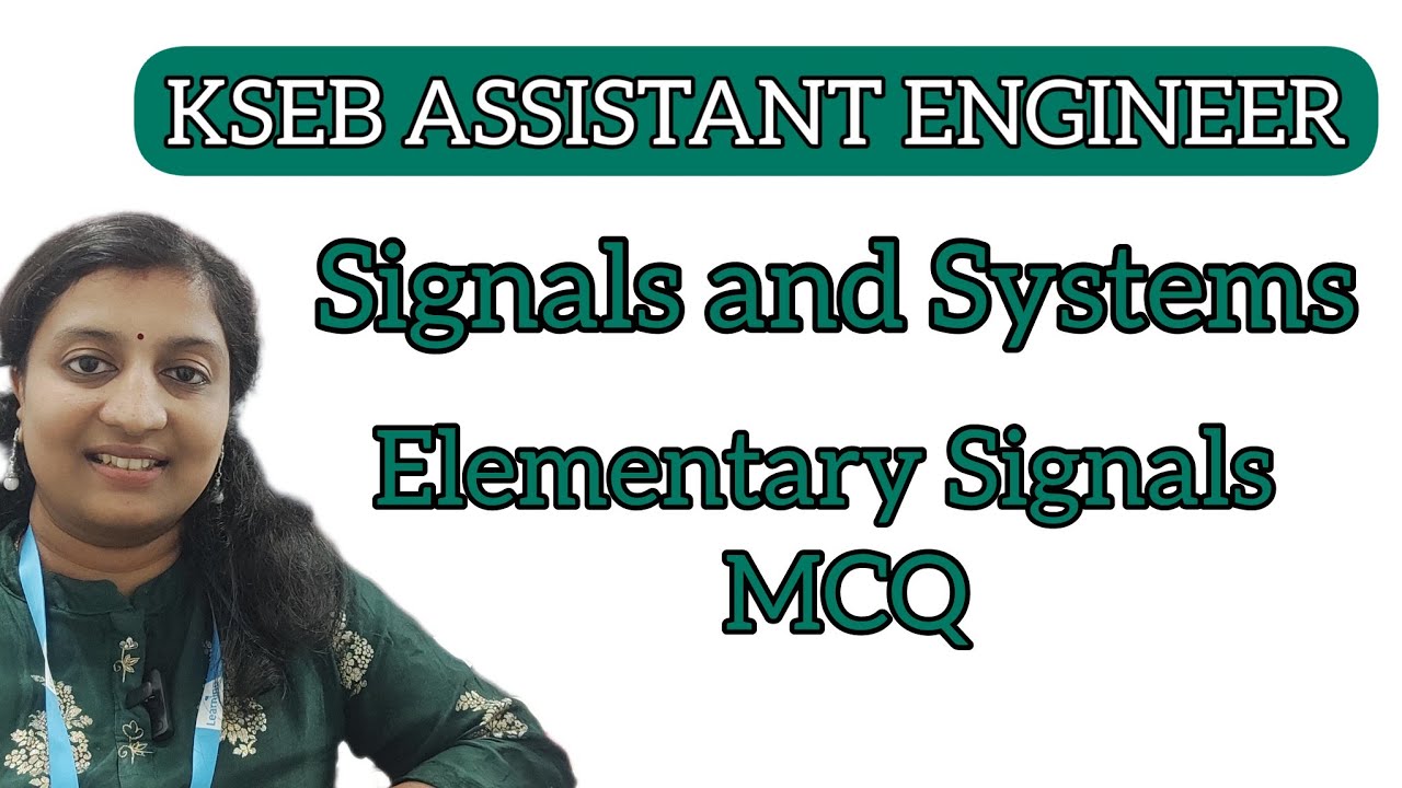 KSEB Assistant Engineer Elementary Signals  MCQ