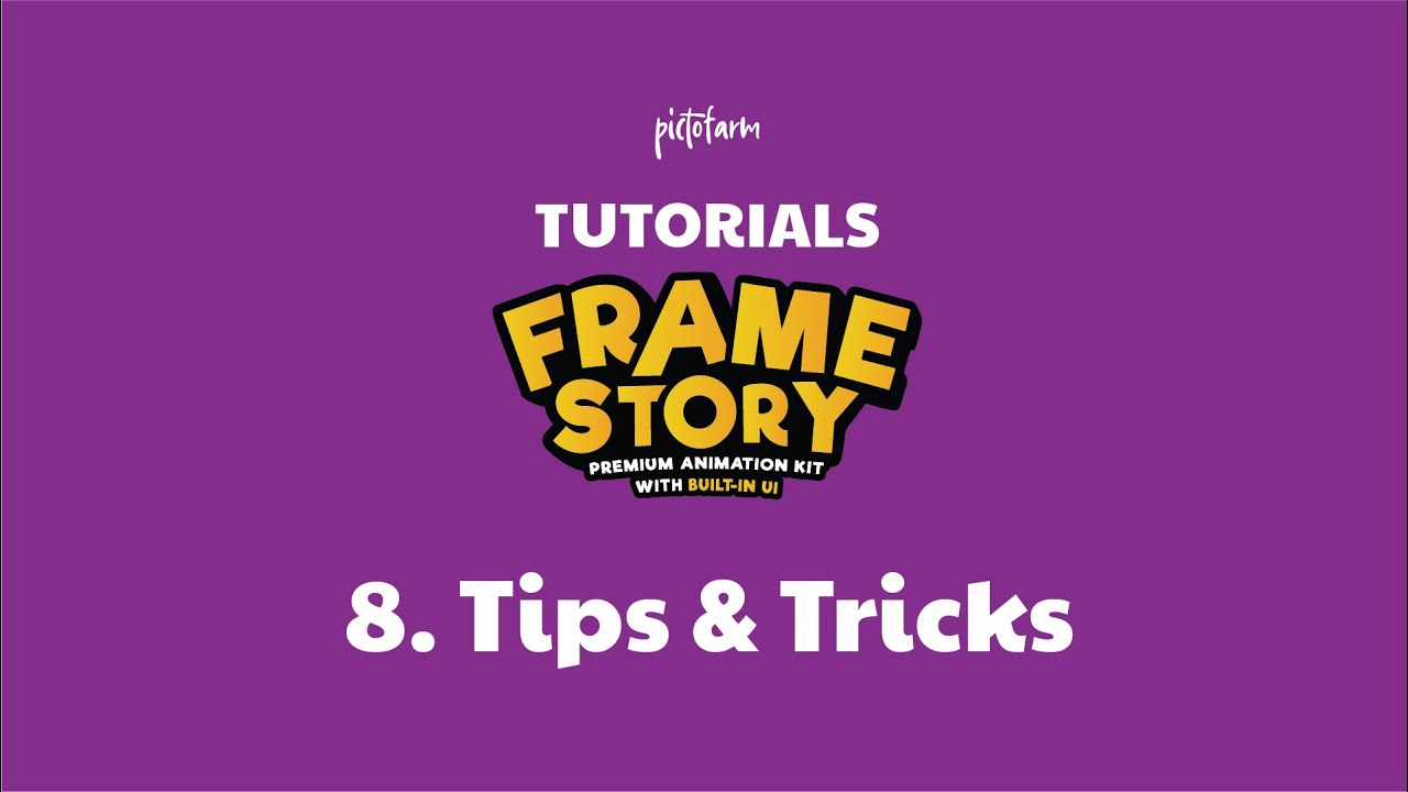 FrameStory™ Tutorial - 8. Tips & Tricks