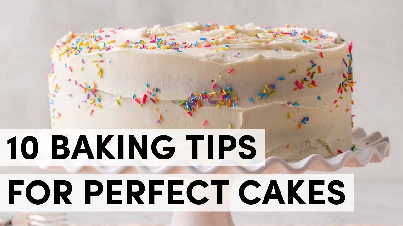 10 Baking Tips for Perfect Cakes | Sally's Baking