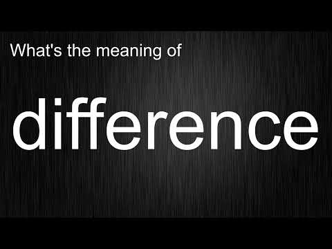 What's the meaning of "difference", How to pronounce difference?