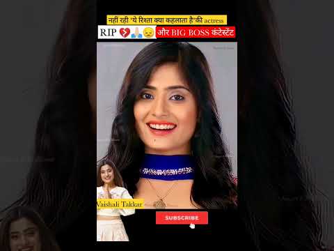 Vaishali Takkar life journey1992-2022💔💯🙏🏻#shorts#ytshorts