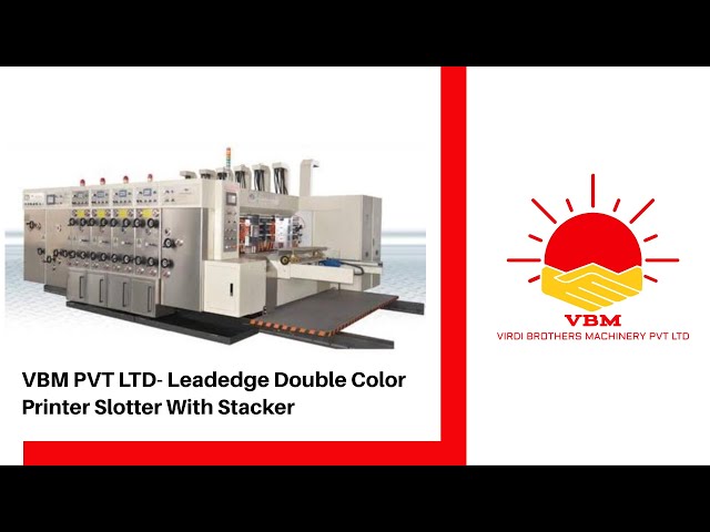 Automatic Lead Edge Printer - Automatic Lead Edge Printer Slotter ...
