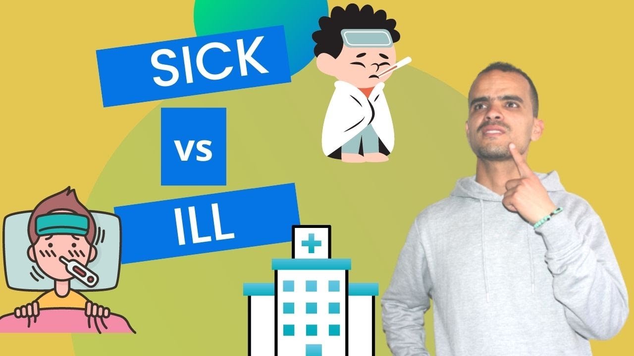 the difference between  sick and ill | English vocabulary