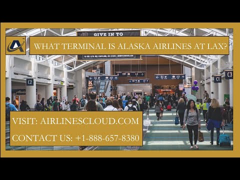 What Terminal is Alaska Airlines at LAX