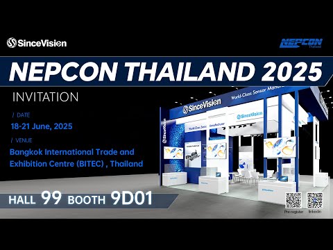 Join SinceVision at NEPCON Thailand 2025 | Watch Industrial Sensors & High-Speed Camera Application