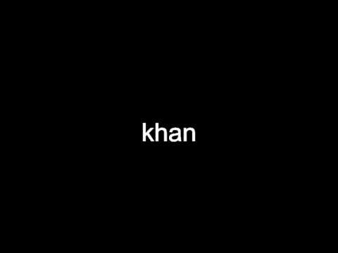 khan pronunciation english khan definition english