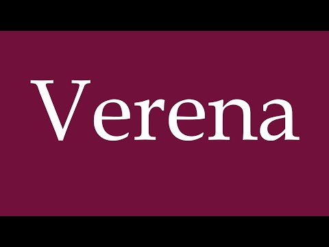 How to Pronounce ''Verena'' Correctly in German