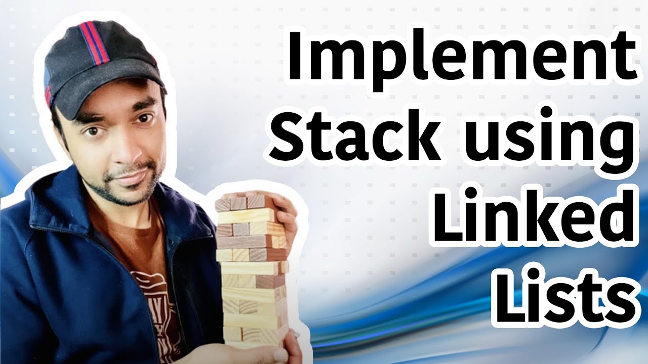 How to Implement a Stack using a Linked List | Step by step with animations | Study Algorithms