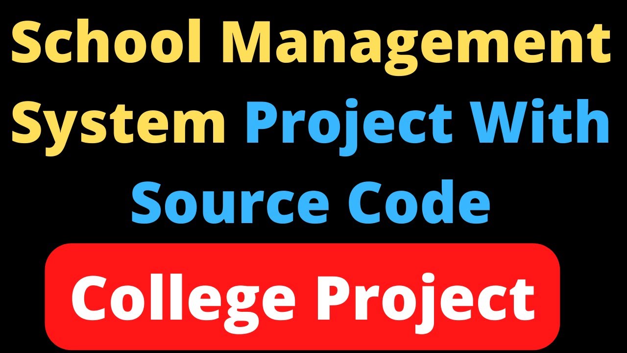 school management system project with source code |  how to run php project | college project