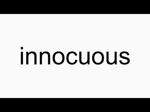 How to pronounce innocuous