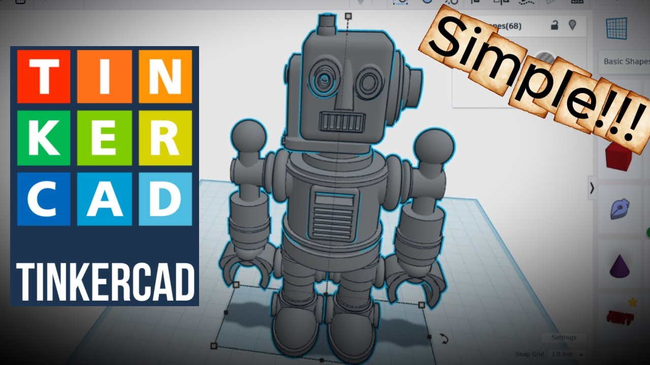 Tinkercad Tutorial! Easy Robot For Any Skill Level!!!