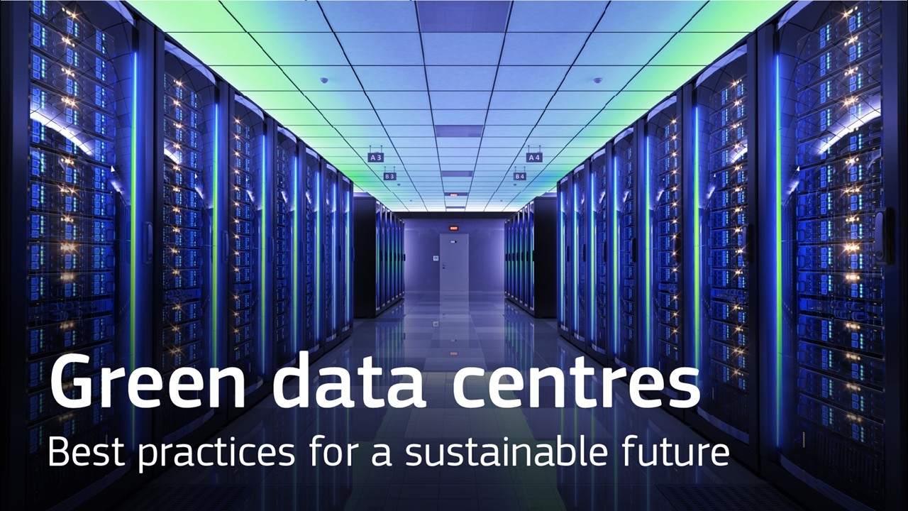 Green Data Centres: best practices for a sustainable future
