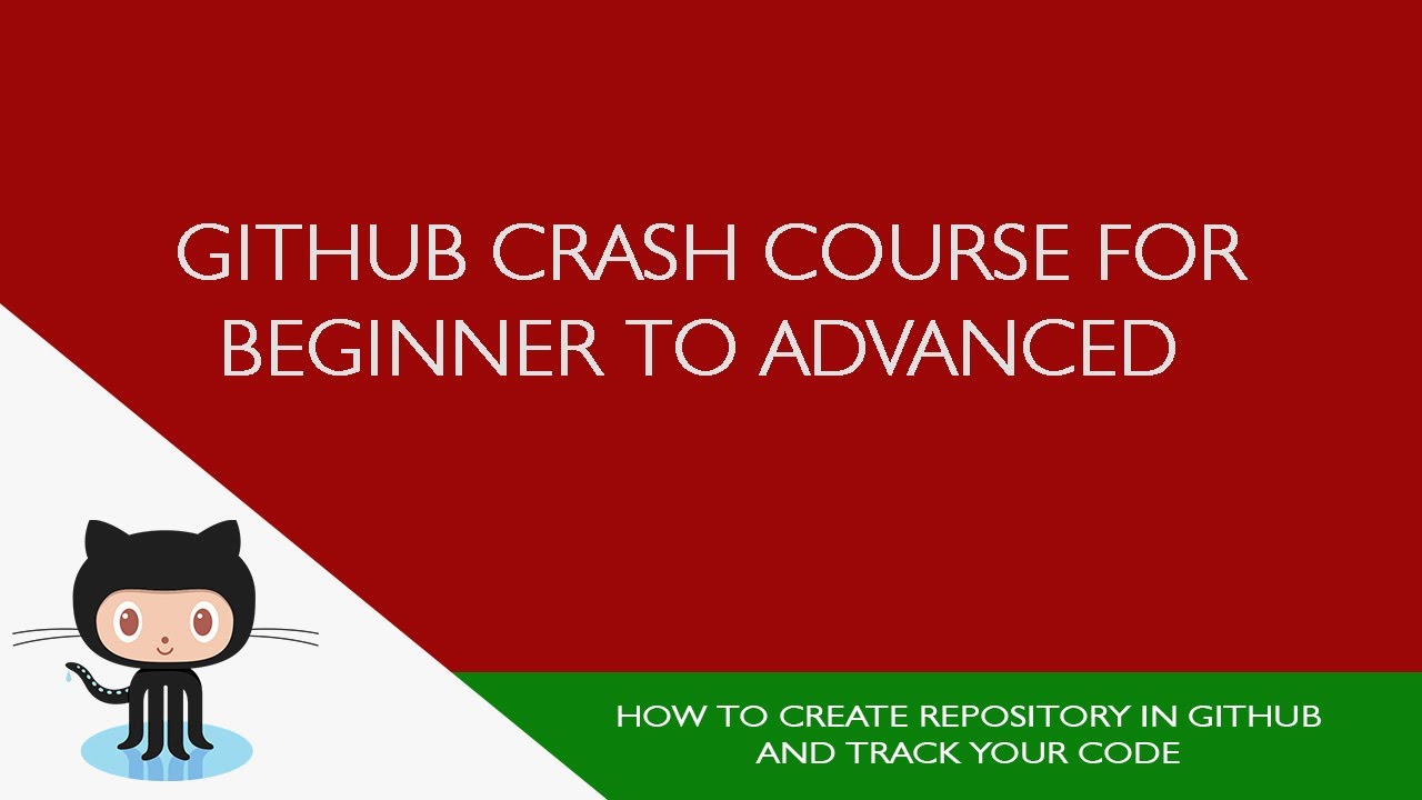Github crash course for beginner to advanced