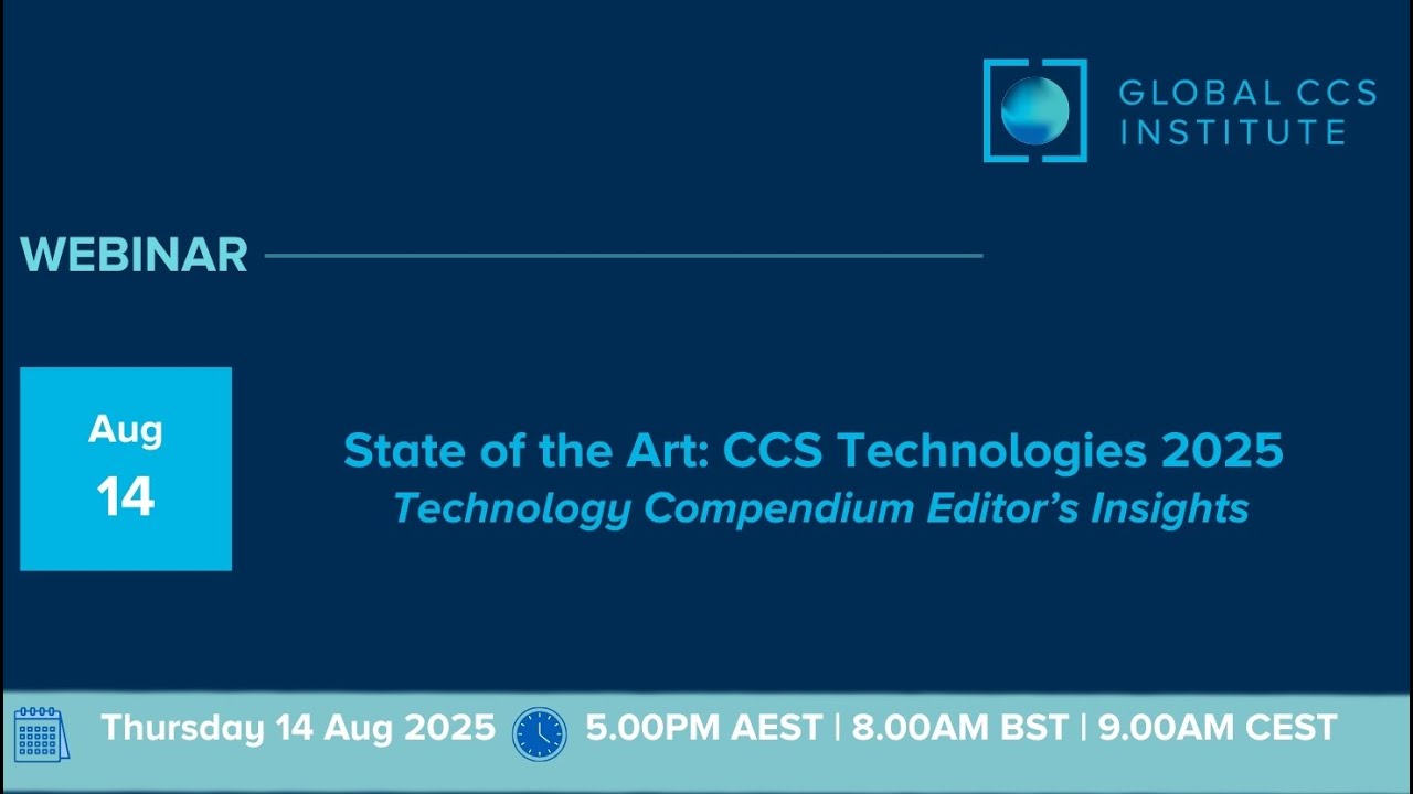 State of the Art: CCS Technologies 2025 | Technology Compendium Editor's Insights