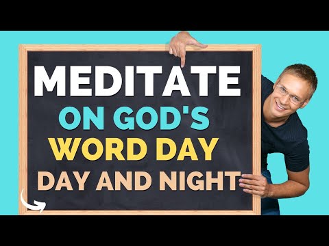 Meditate On God's Word Day and Night
