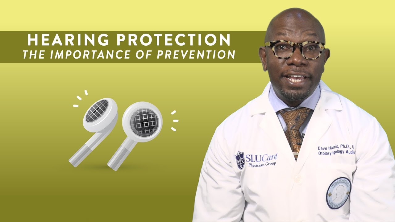 Hearing Protection: The Importance of Hearing Loss Prevention - SLUCare Audiology
