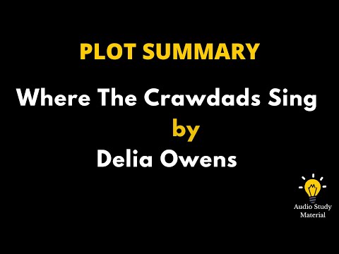 Plot Summary Of Where The Crawdads Sing By Delia Owens. - Where The Crawdads Sing Summary