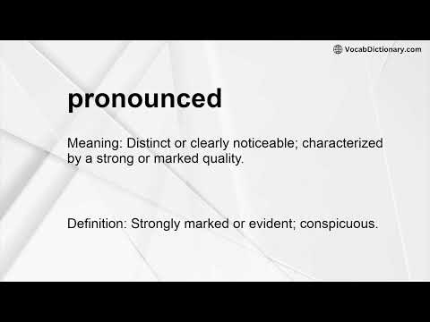 pronounced Meaning