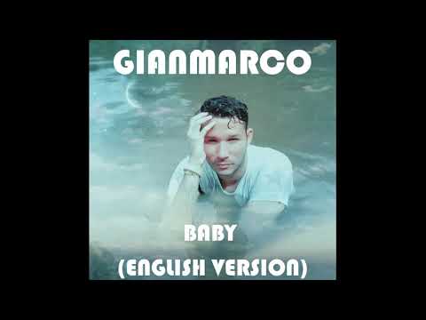 Gianmarco - Baby (English Version) (Official)