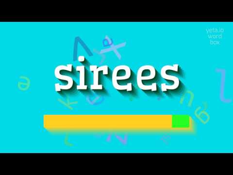 SIREES - HOW TO PRONOUNCE SIREES?