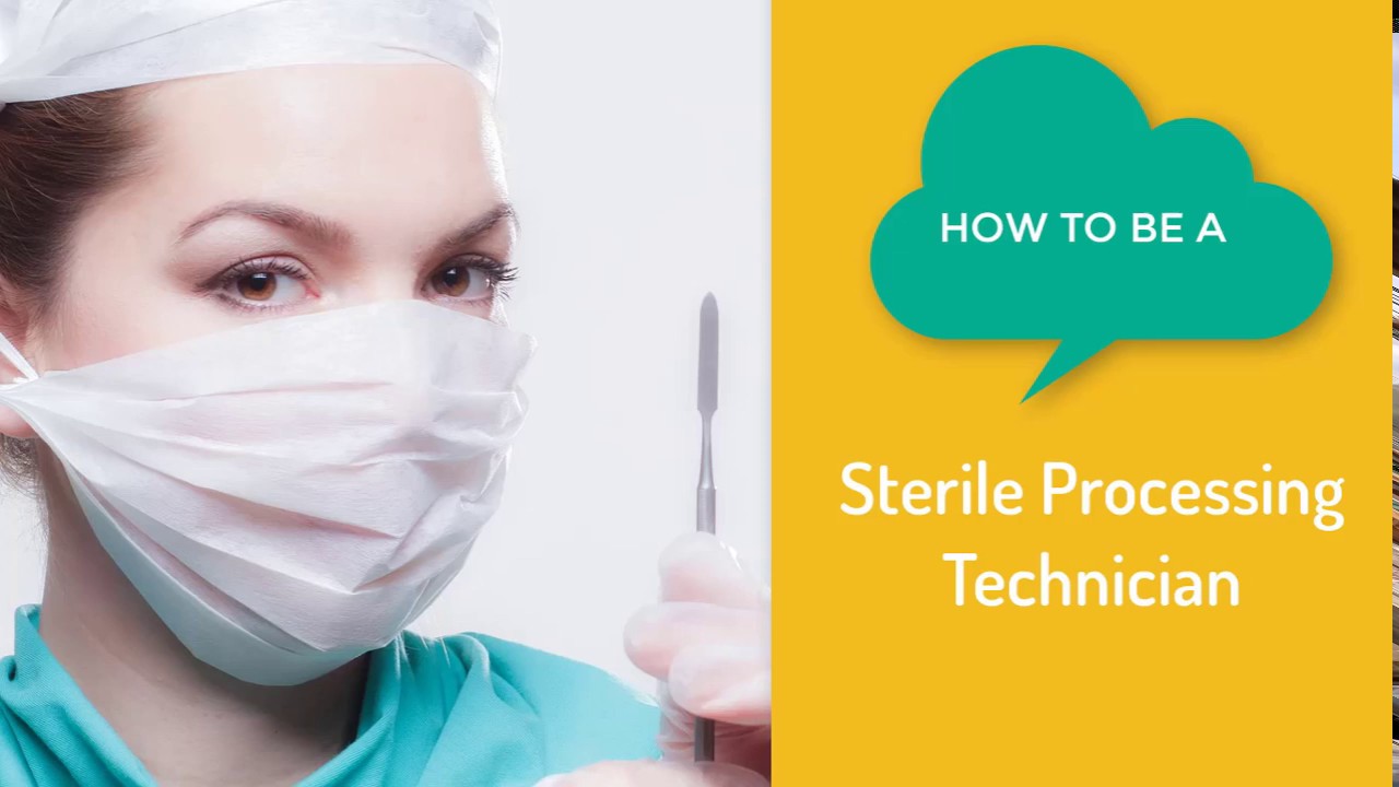 How To Be A Sterile Processing Technician
