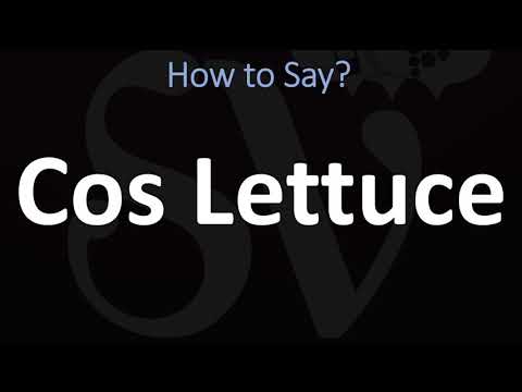How to Pronounce Cos Lettuce? (CORRECTLY)