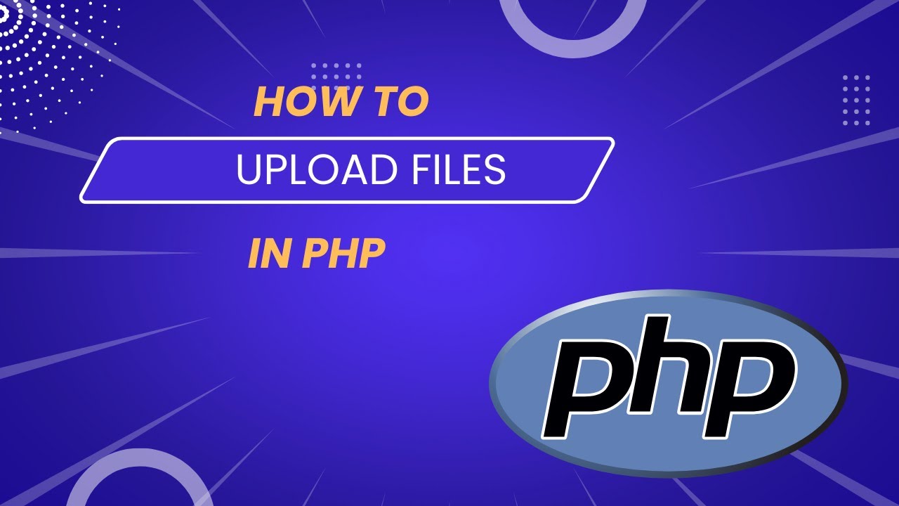 How To Upload A File In PHP | PHP Programming Series For Beginners