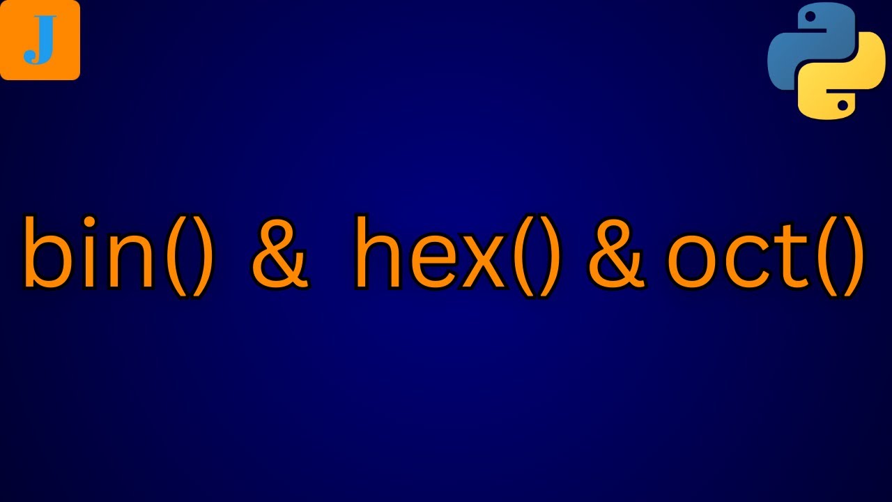 Python bin, hex, and oct Functions