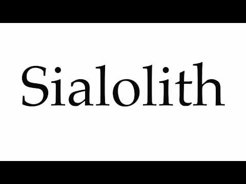 How to Pronounce Sialolith