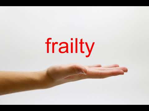 How to Pronounce frailty - American English