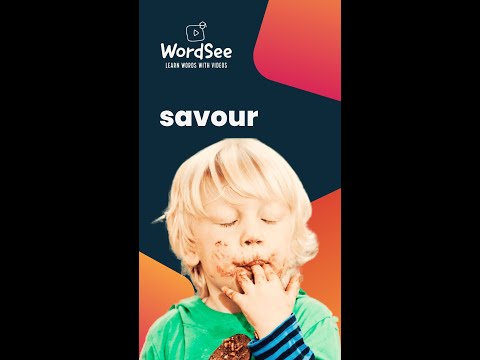 Learn the word savour in one minute - Improve your English vocabulary with real world examples.