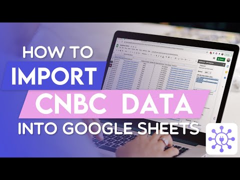 How To Get CNBC Data in Google Sheets Using A Free API