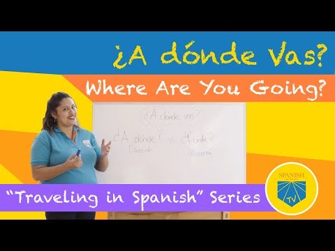Travel Spanish: Where are you going?