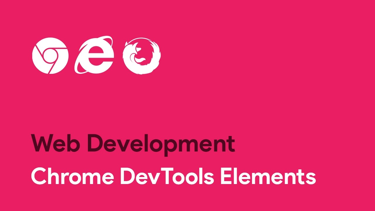 Chrome DevTools Elements - Web Development