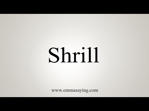 How To Say Shrill