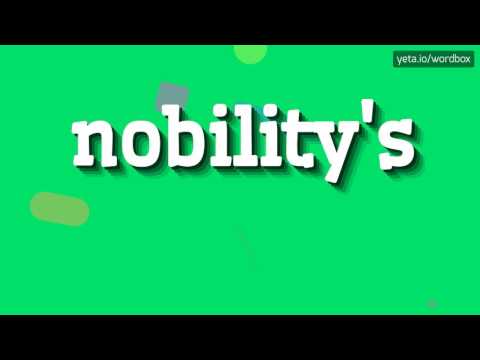 NOBILITY'S - HOW TO PRONOUNCE IT!?
