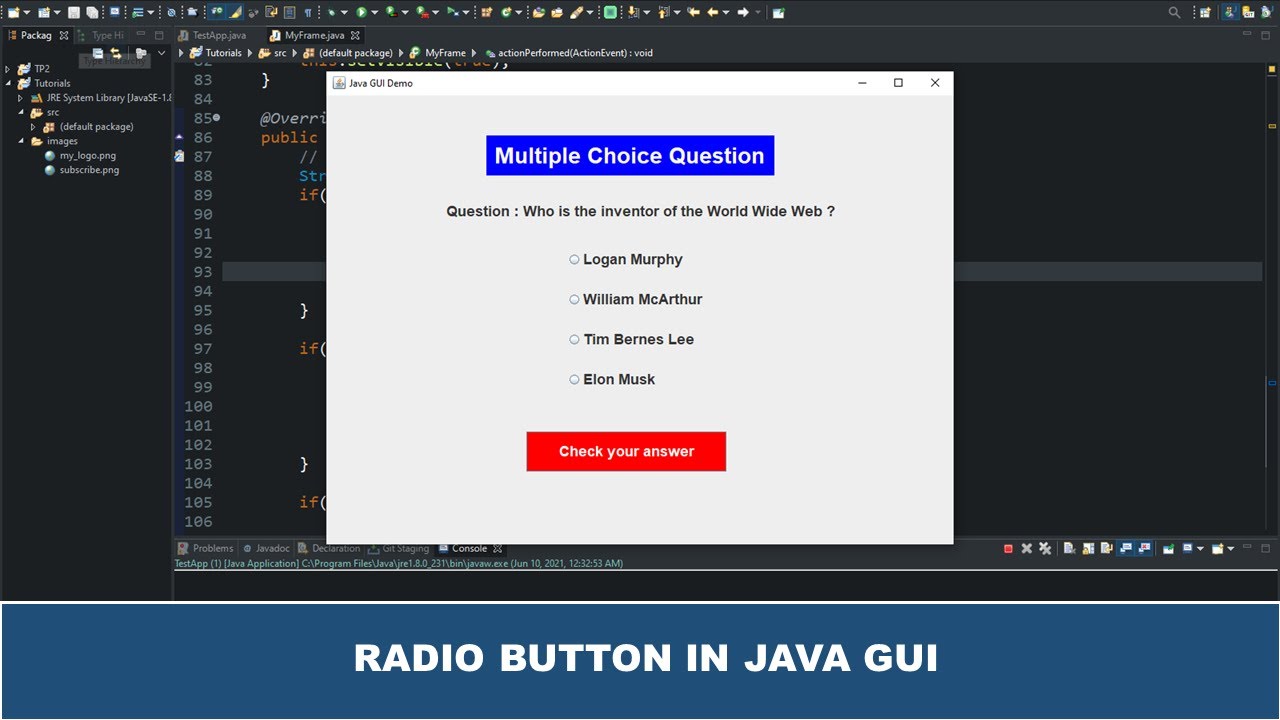 Java GUI Tutorial #42 - Making A Simple Multiple Choice System In Java GUI Using JRadioButton  Class