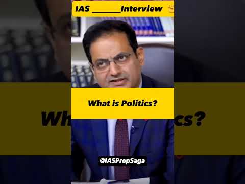 What is politics? #iasinterviewquestion #iasinterview #ias #iasmotivation #upsc #upscpreparation